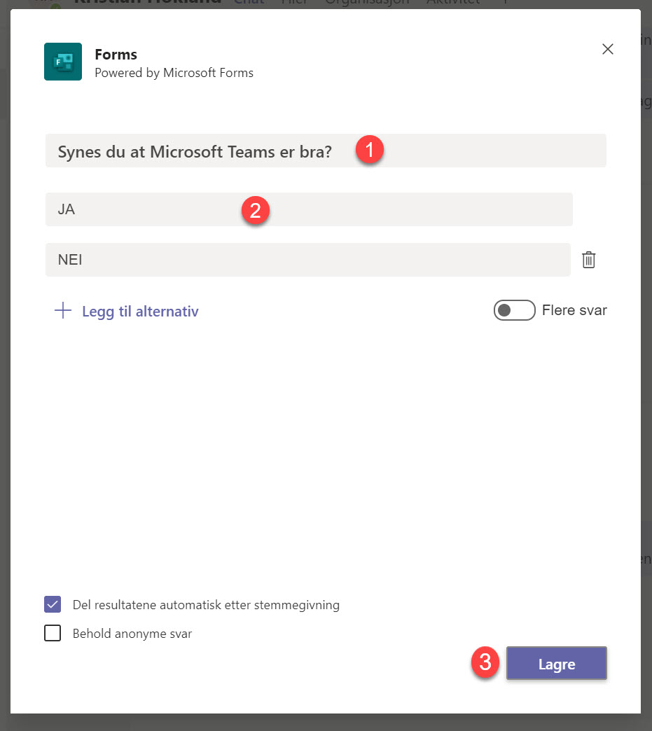 Hvordan lage en undersøkelse i Microsoft Teams kanal eller chat
